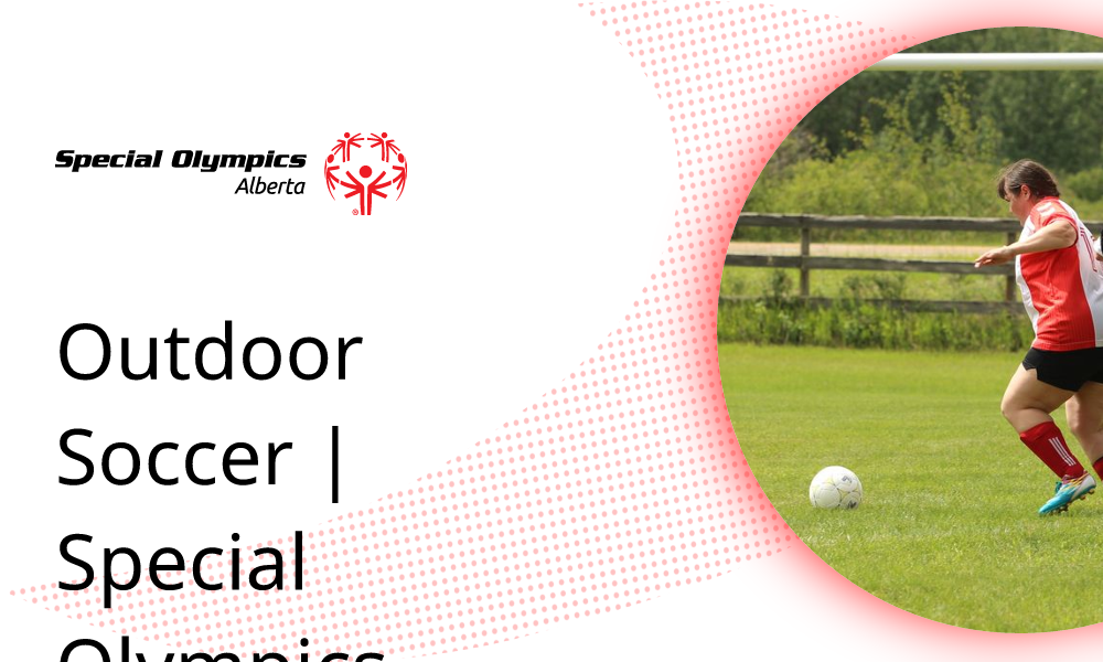Outdoor Soccer | Special Olympics Alberta