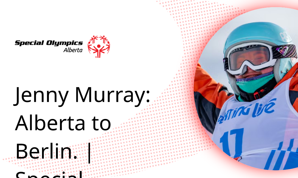 Jenny Murray: Alberta to Berlin. | Special Olympics Alberta