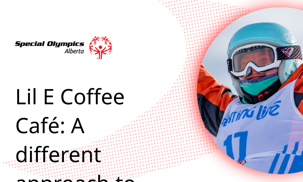 Lil E Coffee Café: A different approach to inclusive employment. | Special Olympics Alberta